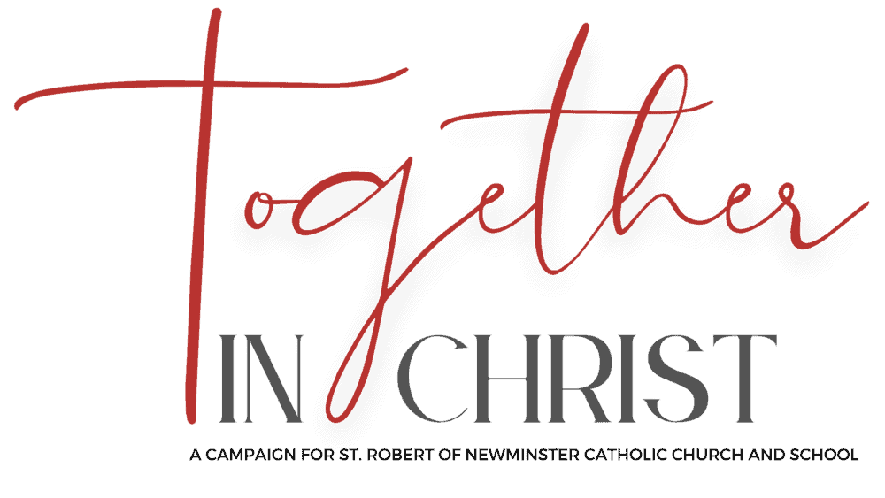 Watch Us Grow…Together In Christ – St Robert Church