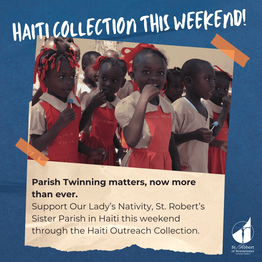 Haiti Collection THIS WEEKEND – St Robert Church